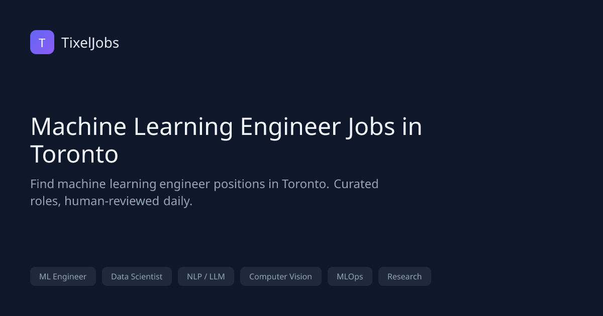Machine Learning Engineer Jobs in Toronto | TixelJobs — Jobs at AI ...